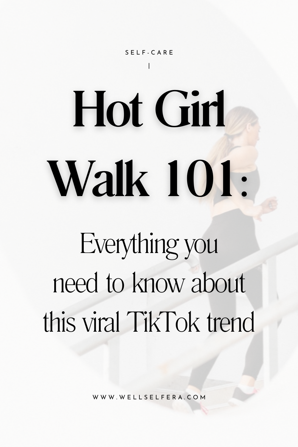 Hot Girl Walk 101: Strutting Your Way to Confidence and Wellness