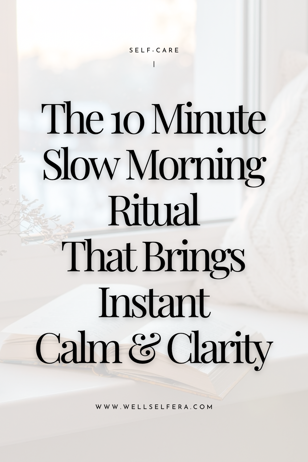 10 Minute Slow Morning Routine for Calm and Clarity